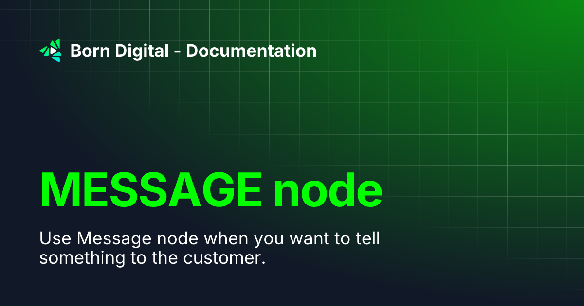 MESSAGE node | Born Digital - Documentation
