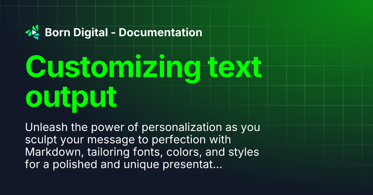 Customizing text output | Born Digital - Documentation
