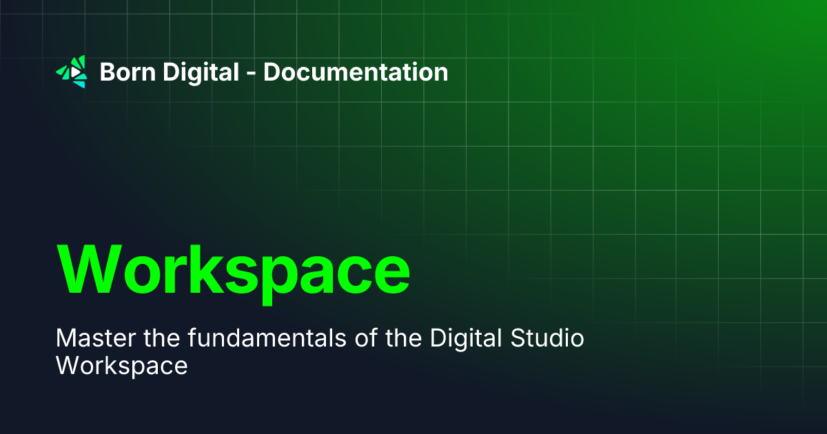 Workspace | Born Digital - Documentation