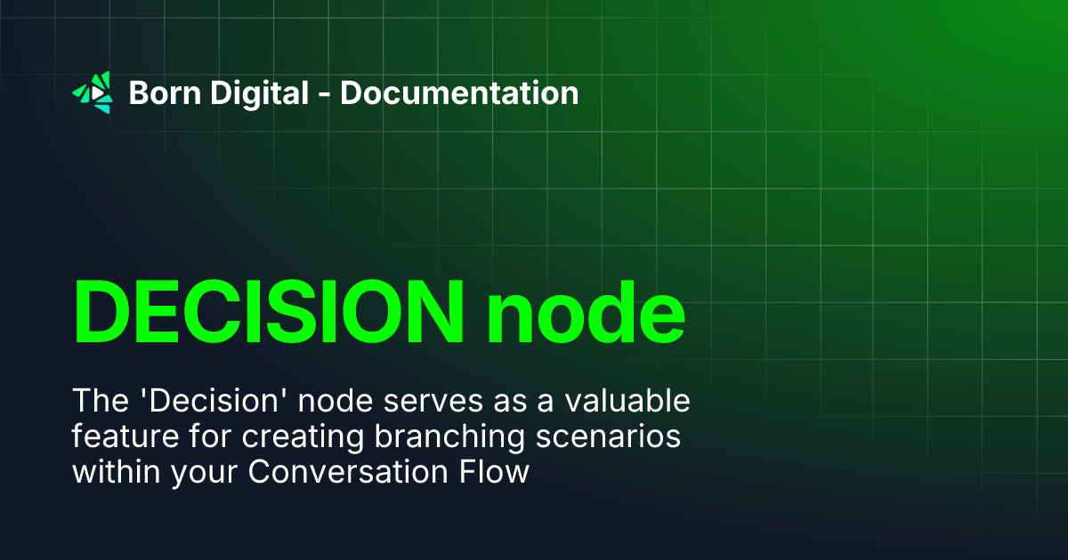 DECISION node | Born Digital - Documentation